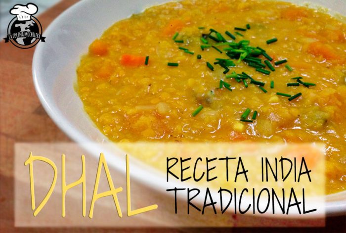 RECETA INDIA DE DAL o Dhal, dahl, daal... siguiendo la tradición!